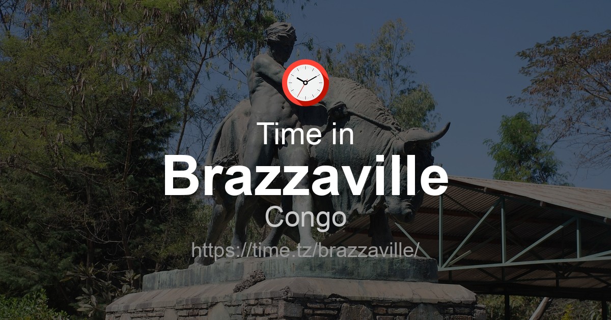 Current Time in Brazzaville, Congo | Time.tz