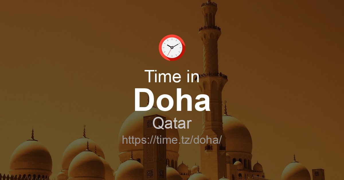 Current Time in Doha, Qatar | Time.tz
