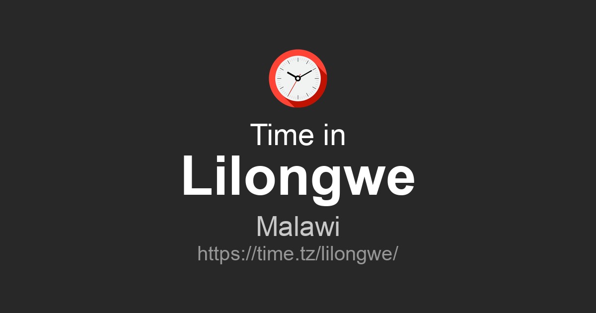 Current Time in Lilongwe, Malawi | Time.tz