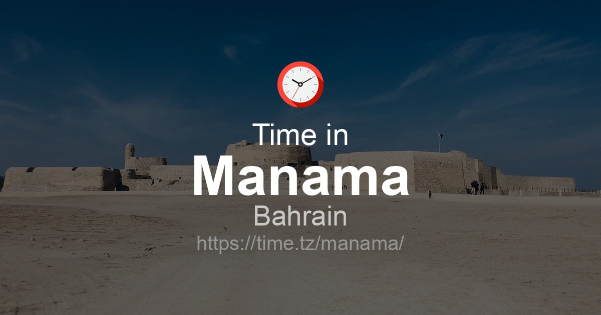 Current Time in Manama, Bahrain | Time.tz